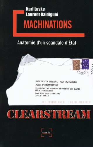 Machinations - Anatomie d'un scandale d'Etat de Karl Laske - Livre ...