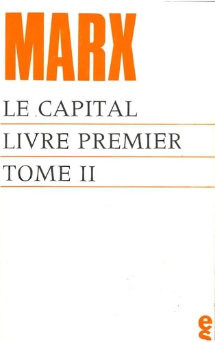 Le capital Livre premier, Tome 2. de Karl Marx - Grand Format - Livre ...