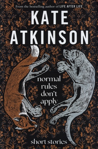 Normal Rules Don't Apply de Kate Atkinson - Grand Format - Livre - Decitre