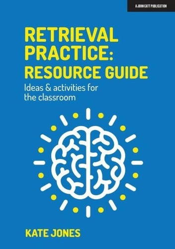 Retrieval Practice: Resource Guide: Ideas &... de Kate Jones - ePub ...