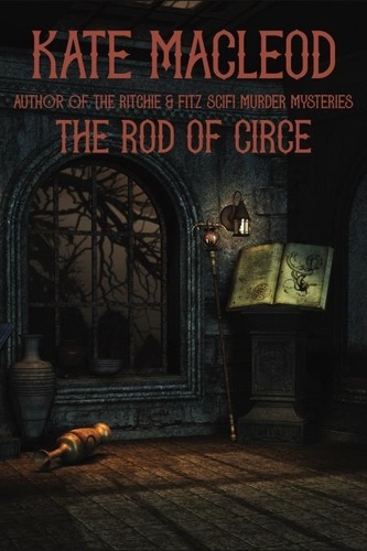The Rod of Circe - Kate MacLeod - Ebooks - Furet du Nord