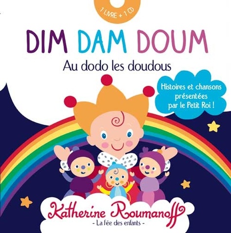 Dim Dam Doum - Au dodo les doudous de Katherine Roumanoff - Album ...