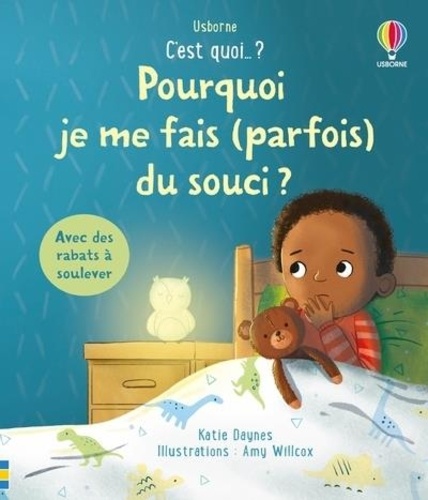 Pourquoi je me fais (parfois) du souci ? - Avec... de Katie Daynes ...