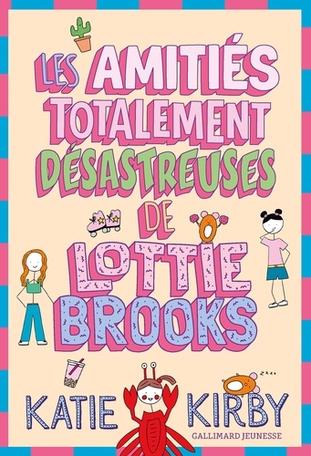 Lottie Brooks Tome 2. Les amitiés totalement... - Katie Kirby - Ebooks ...
