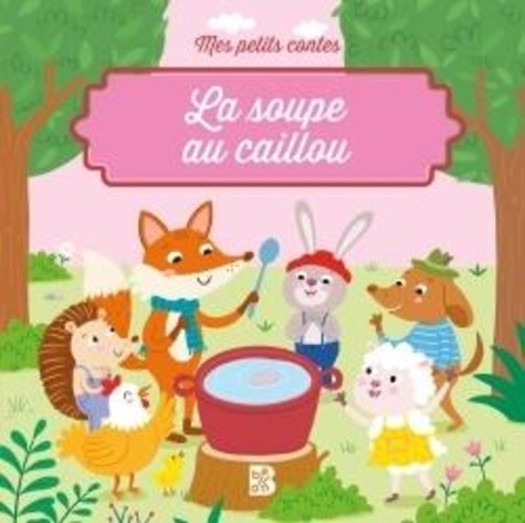 La soupe au caillou de Katleen Put - Album - Livre - Decitre