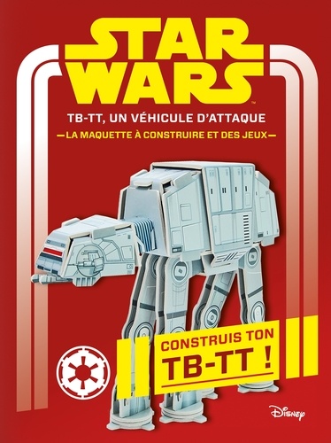 Star Wars TB-TT, un véhicule d'attaque - La... de Katrina Pallant ...