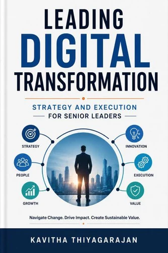 Leading Digital Transformation: Strategy and Execution for Senior ...