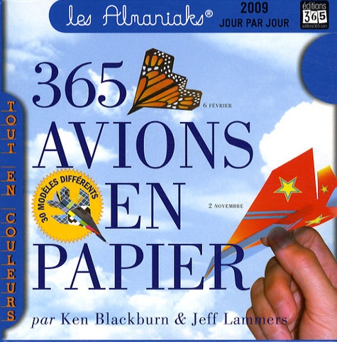 365 avions en papier de Ken Blackburn - Livre - Decitre