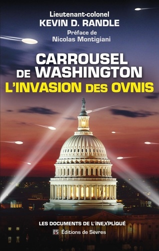 Carrousel de Washington - L'invasion des Ovnis - Kevin D. Randle ...