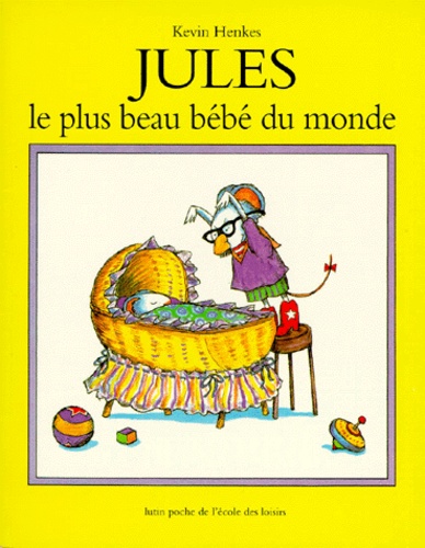 Jules, le plus beau bébé du monde de Kevin Henkes - Poche - Livre - Occasion - Decitre