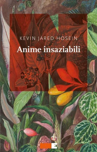 Anime insaziabili de Kevin Jared Hosein - Decitre