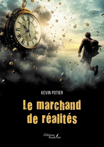 Le marchand de réalités de Kevin Potier - Grand Format - Livre - Decitre