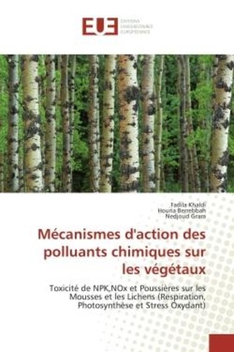 Mécanismes d'action des polluants chimiques sur... de Khaldi Fadila ...