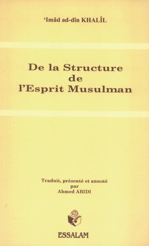 De la structure de l'esprit musulman de Khalil 'imad Ad-din - Livre ...