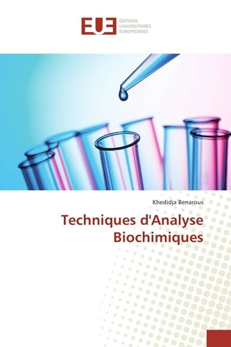 Techniques d'Analyse Biochimiques de Khedidja Benarous - Poche - Livre ...