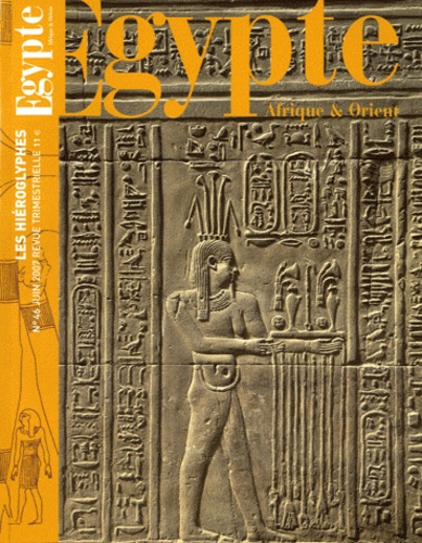 Egypte Afrique & Orient N° 46, Juin 2007. Les... de Dimitri Meeks ...