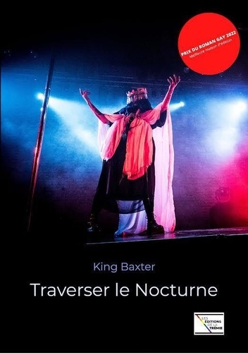 Traverser le nocturne de King Baxter - Poche - Livre - Decitre