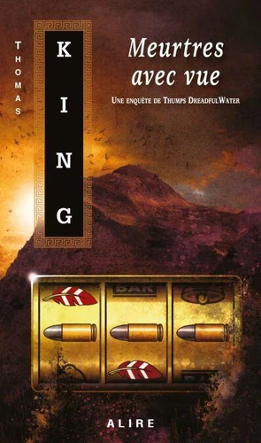 Meurtres avec vue - Thomas King | Decitre