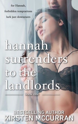 Hannah Surrenders to the Landlords: Book One -... de Kirsten McCurran ...