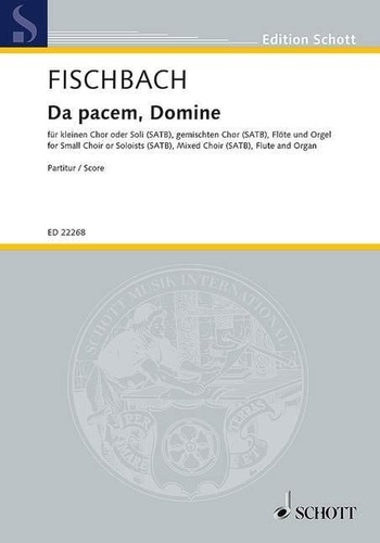 Edition Schott . Da pacem, Domine - small Choir... - Klaus Fischbach ...