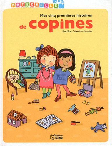 Mes cinq premières histoires de copines de Kochka - Album - Livre - Decitre
