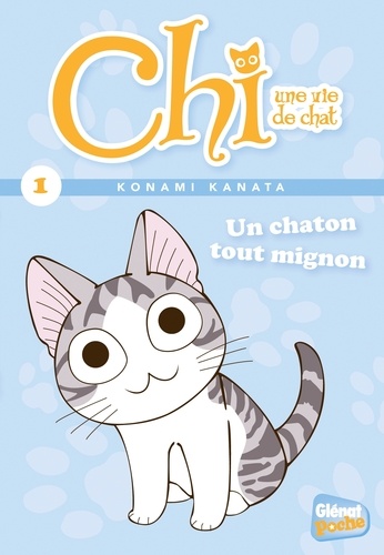 Chi, une vie de chat Tome 1. Un chaton tout mignon - Konami Kanata ...