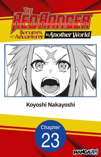The Red Ranger Becomes an Adventurer in Another... - Koyoshi Nakayoshi - Ebooks - Furet du Nord