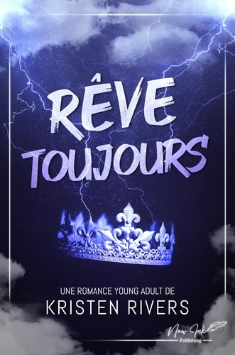 Rêve toujours de Kristen Rivers - Multi-format - Ebooks - Decitre