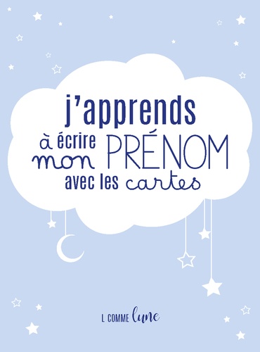 J’apprends à écrire mon prénom avec les cartes de L comme Lune - Livre ...