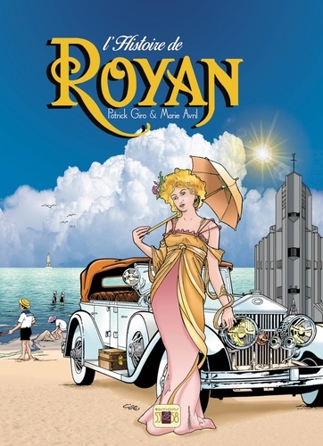 L'histoire de ROYAN - en bande dessinée de Patrick Giro - Livre - Decitre