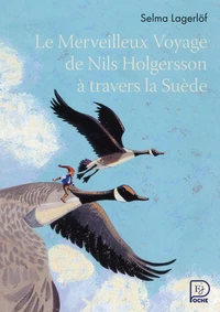 Le merveilleux voyage de Nils Holgersson de Selma Lagerlöf - Decitre