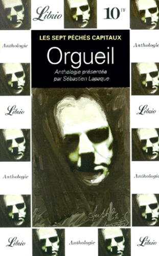 Les sept péchés capitaux : Orgueil de Lapaque Sébastien - Poche - Livre ...