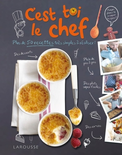 C'est toi le chef ! de Larousse - Livre - Decitre