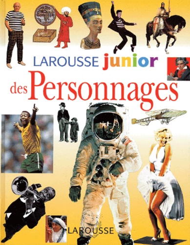 Larousse junior des personnages de Larousse - Livre - Decitre