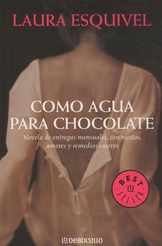 COMO AGUA PARA CHOCOLATE de Laura Esquivel - Livre - Decitre