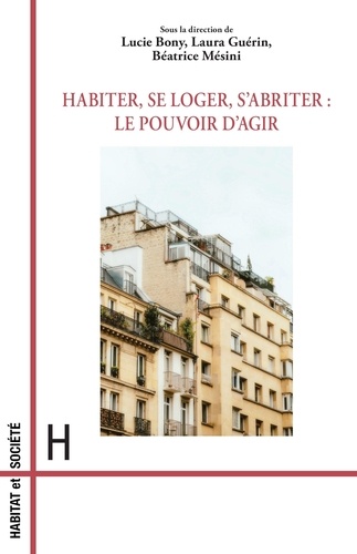 Habiter, se loger, s’abriter : le pouvoir d’agir de Laura Guérin ...
