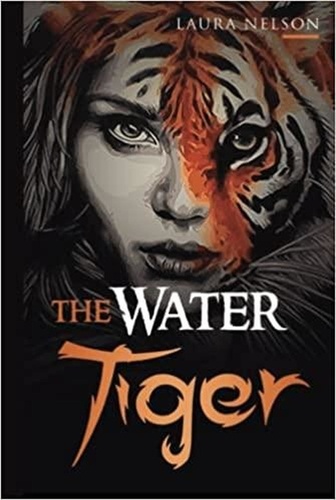 The Water Tiger de Laura Nelson - ePub - Ebooks - Decitre