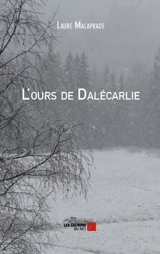 L'ours de Dalécarlie de Laure Malaprade - Livre - Decitre