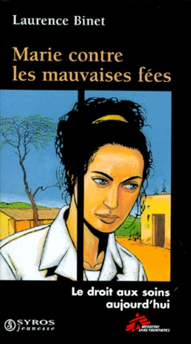 Marie Contre Les Mauvaises Fees. Le Droit Aux... de Laurence Binet ...