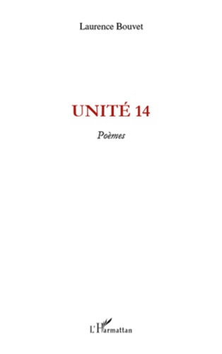 Unité 14 - Poèmes de Laurence Bouvet - Livre - Decitre