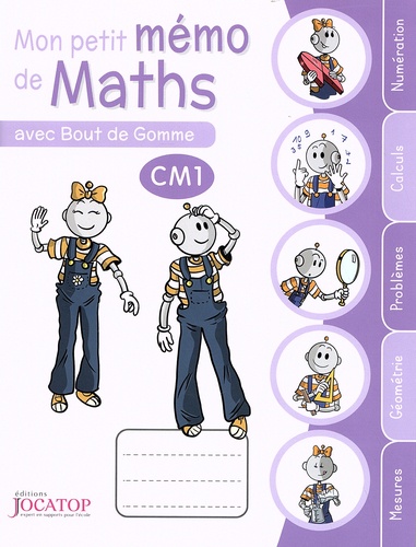 Mon petit mémo de maths avec Bout de Gomme CM1 - Laurence Lefèvre ...
