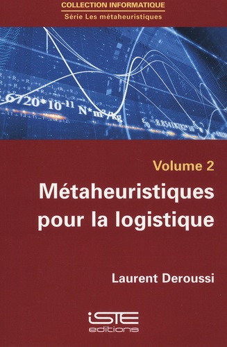Métaheuristiques pour la logistique de Laurent Deroussi - Livre - Decitre