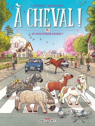 A cheval ! Tome 11. Où vous étrier passés ? de Laurent Dufreney - Album ...