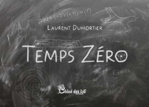 Temps zéro de Laurent Dumortier - Poche - Livre - Decitre
