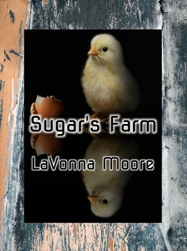 Sugar's Farm de LaVonna Moore - ePub - Ebooks - Decitre