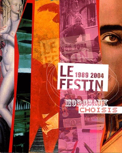 Le Festin 1989-2004 - Morceaux choisis de Le Festin - Livre - Decitre