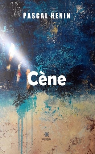 Cène de Pascal Henin - Grand Format - Livre - Decitre