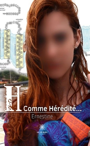 H comme hérédité de Ernestine - Grand Format - Livre - Decitre