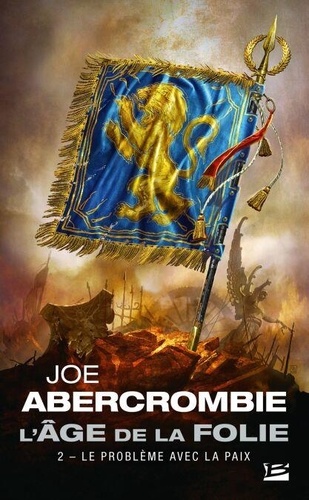 Le Problème avec la paix - L'Âge de la folie, T2 de Bragelonne - ePub ...