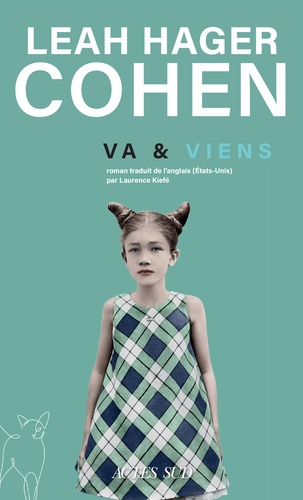 Va & viens de Leah Hager Cohen - Grand Format - Livre - Decitre